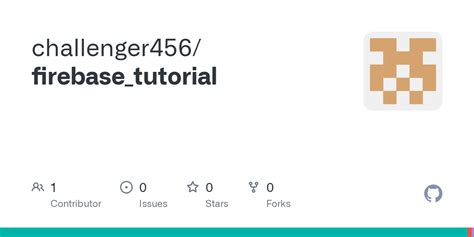 github challenger456 firebase tutorial