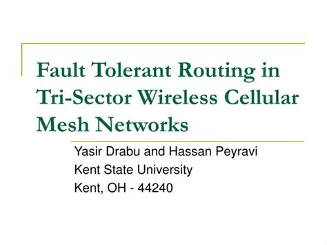 Ppt Fault Tolerant Routing In Tri Sector Wireless Cellular Mesh