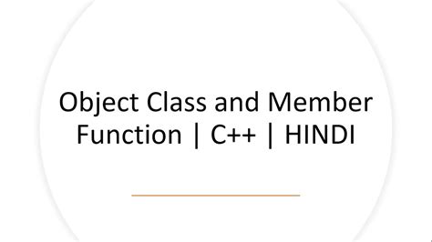 Object Class And Member Function C Tutorials For Beginners In Hindi 013 Youtube
