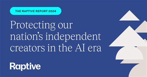 The Raptive Report Protecting Content Creators In The Ai Era — Raptive