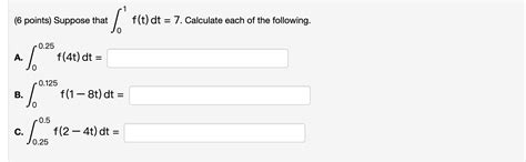 Solved Points Suppose That F T Dt Calculate Chegg Com