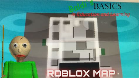Baldis Basics Custom Roblox Map Walkthrough Youtube