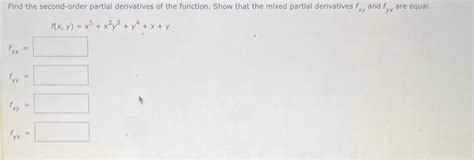 Solved Find The Second Order Partial Derivatives Of The