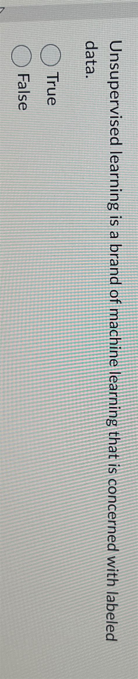 Solved Unsupervised Learning Is A Brand Of Machine Learning