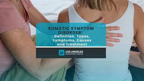 Somatic Symptom Disorder Types Causes And Treatments