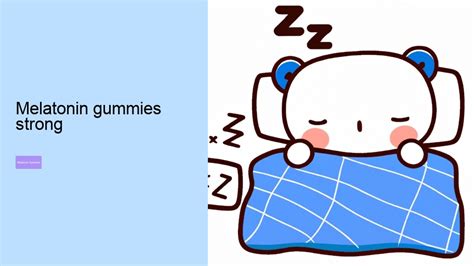 Melatonin Gummies Strong