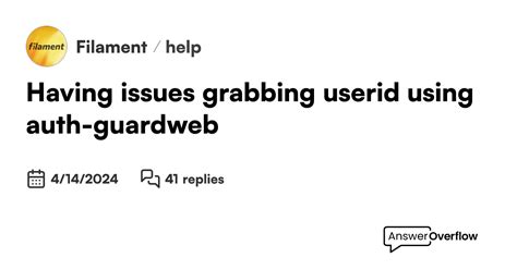 Having Issues Grabbing Userid Using Auth Guardweb Filament