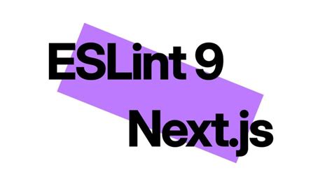 eslint 9 and next js — setup guide bertrand boustany