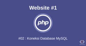 Cara Koneksi Website Php Dengan Database Mysql Susantokun