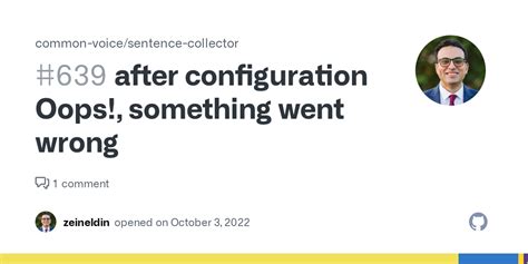 After Configuration Oops Something Went Wrong · Issue 639 · Common Voicesentence Collector