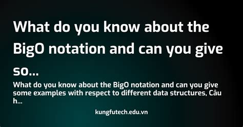What Do You Know About The Bigo Notation And Can You Give Some Examples