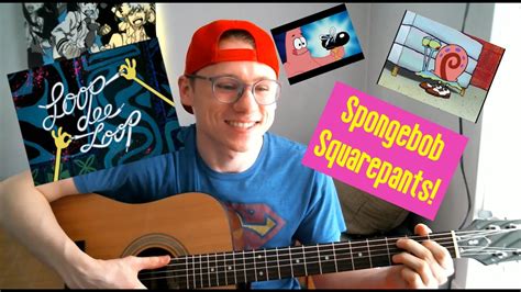 Loop De Loop Spongebob Squarepants Acoustic Guitar Cover YouTube Music