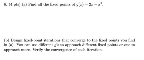Solved 6 4 Pts A Find All The Fixed Points Of Gx 2x