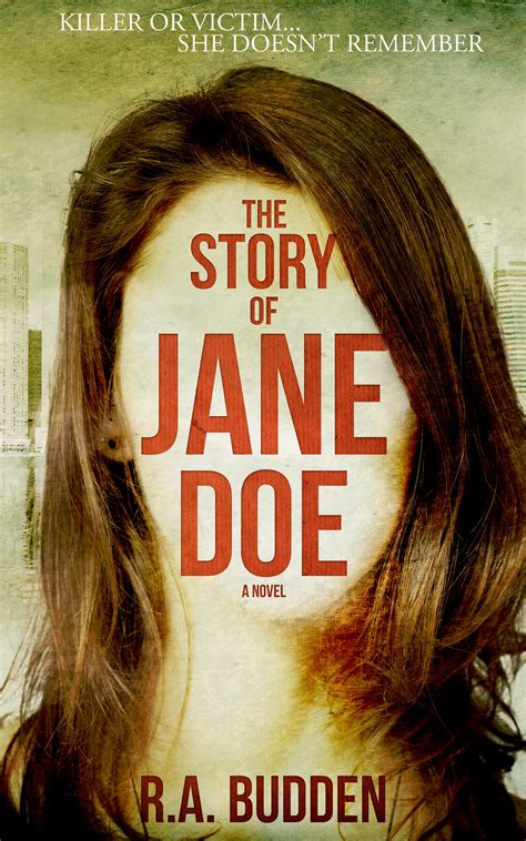 The Story Of Jane Doe Killer Or Victimshe Doesnt Remember By Ra