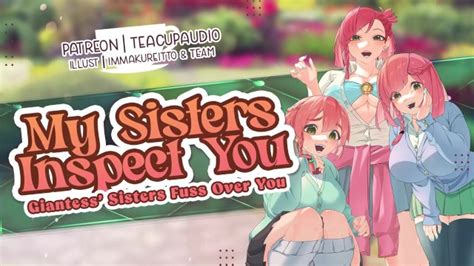 Ffff4m My Sisters Inspect You Audio Girlfriend Giantess And Her Sisters Fuss Over You Sfw