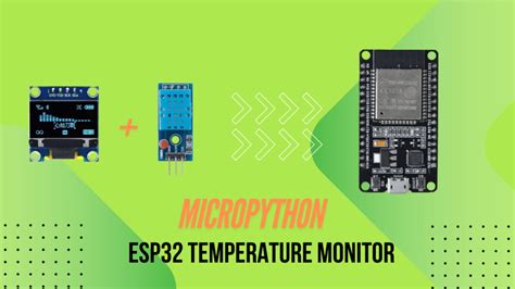 build an esp32 temperature monitor with micropython
