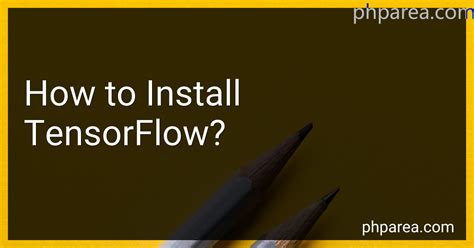 How To Install TensorFlow In 2024