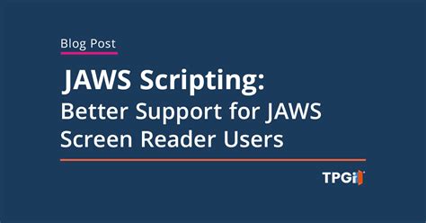 Jaws Scripting Better Support For Jaws Screen Reader Users Tpgi