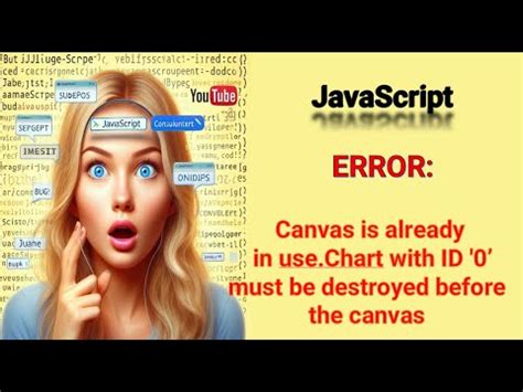 JavaScript ERROR Canvas Is Already In Use Chart With ID Must Be Destroyed Before The Canvas
