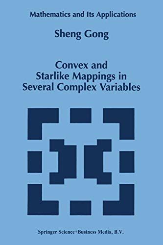 Convex And Starlike Mappings In Several Complex Variables Mathematics And Its Applications