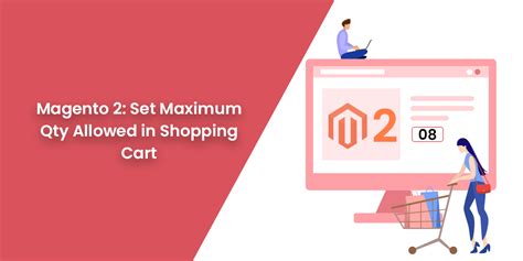 How To Set Maximum Qty Allowed In Shopping Cart In Magento 2 Magecomp