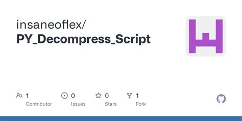 Github Insaneoflexpydecompressscript