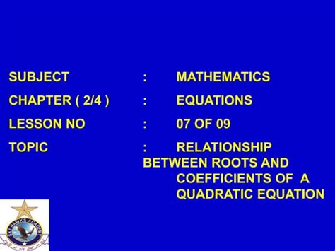 The Relation Between The Roots Of A Quadratic Equation Ppt Physics Science
