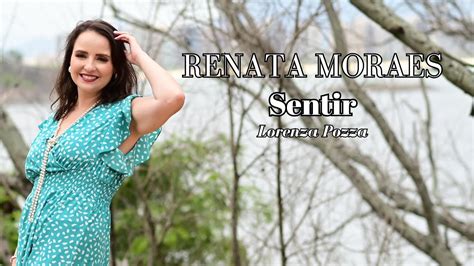 Renata Moraes Sentir Youtube