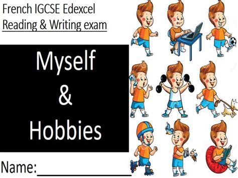 French Igcse Edexcel Reading And Writing Exam Practice Myself And Hobbies Teaching Resources