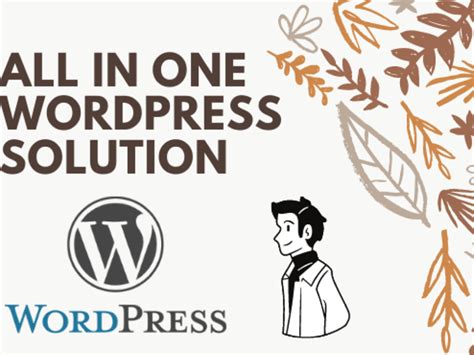 All In One Wordpress Solution Upwork