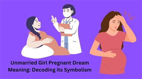 Unmarried Girl Pregnant Dream Meaning Decoding Its Symbolism Dream