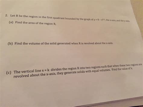 Solved Let R Be The Region In The First Quadrant Bounded By
