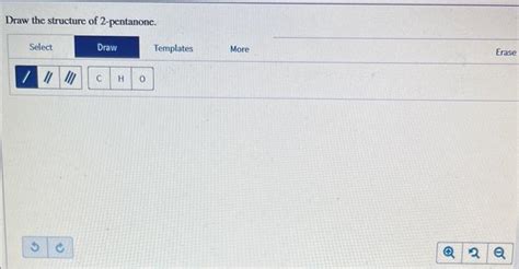 Solved Draw The Structure Of 2 Pentanone Draw The