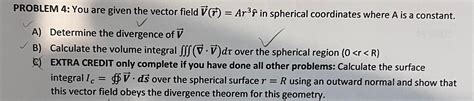 Solved PROBLEM You Are Given The Vector Field V R Ar R Chegg