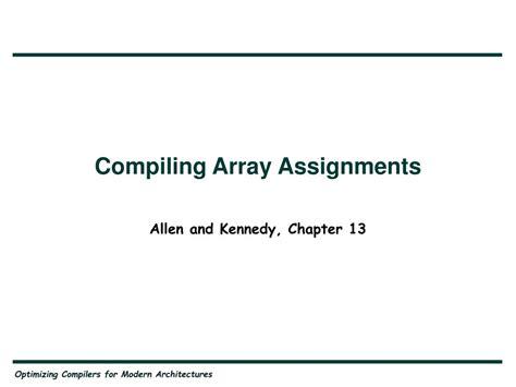 Ppt Compiling Array Assignments Powerpoint Presentation Free