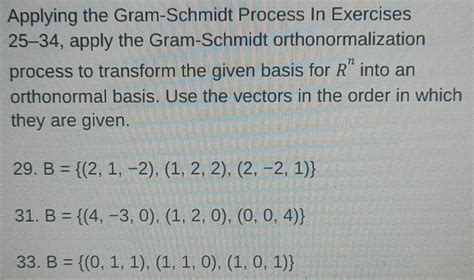 Solved Applying The Gram Schmidt Process In Exercises Apply The Gram Schmidt