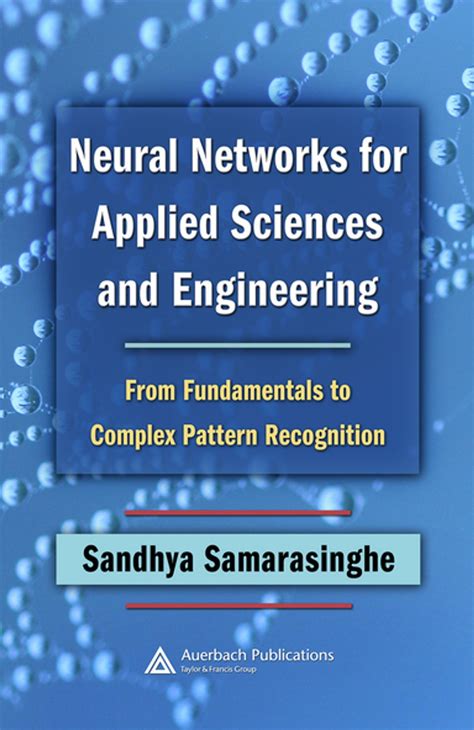 Neural Networks For Applied Sciences And Engineering Ebook By Sandhya Samarasinghe Epub