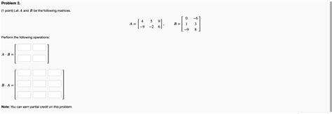 Solved Problem Point Let A And B Be The Following Chegg Com