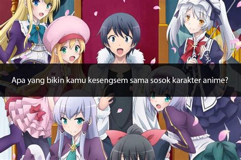 Quiz Siapa Karakter Anime Dewasa Yang Cocok Jadi Pasangan Kamu