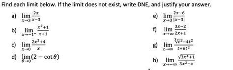 Solved Find Each Limit Below If The Limit Does Not Exist Chegg Com