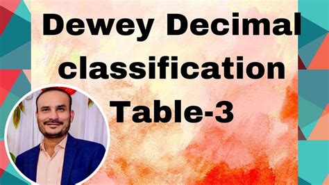 Dewey Decimal Classification Practical Ddc Table 3 Youtube