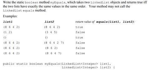 Solved Write The Static Boolean Method Myequals Which Takes