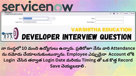 How To Capture Employee Attendance Using Servicenow Interview Questions A Step By Step Guide