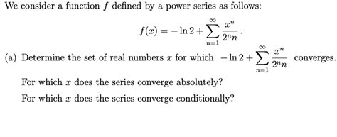 Solved We Consider A Function F Defined By A Power Series As Chegg