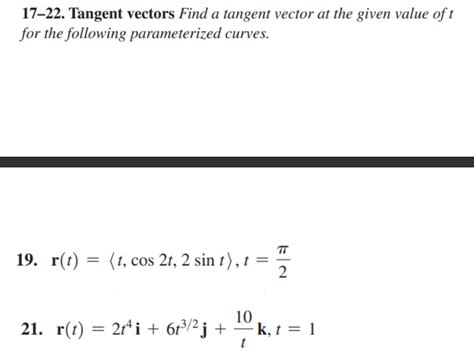 Solved Tangent Vectors Find A Tangent Vector At The Chegg