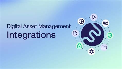 Digital Asset Management