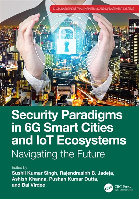 Buy Security Paradigms In 6g Smart Cities And Iot Ecosystems Navigating