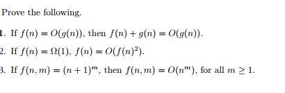 Solved Prove The Following 1 If F N O G N Then F N Chegg Com