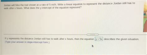 Solved Jordan Will Hike The Trail Shown At A Rate Of 5 Mi H Write A