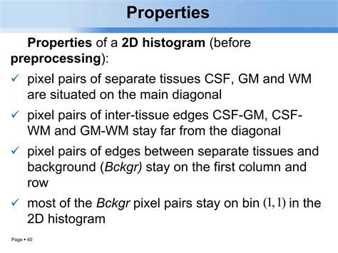 Tissue Segmentation Methods Using 2d Histogram Matching In A Sequence
